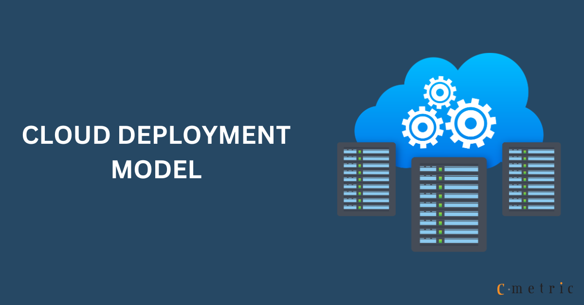 The Definite Guide on How to Choose the Right Cloud Deployment Model