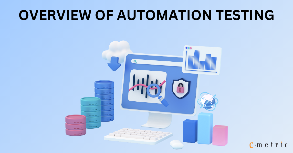 Unlock Efficiency An Overview Of Automation Testing