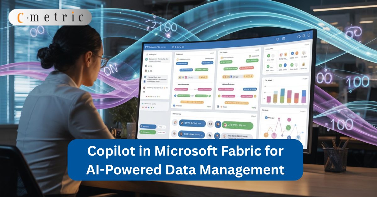 Copilot in Microsoft Fabric: AI-Powered Data Management Simplified